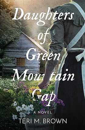Book review: Daughters of Green Mountain Gap by Teri M. Brown ...
